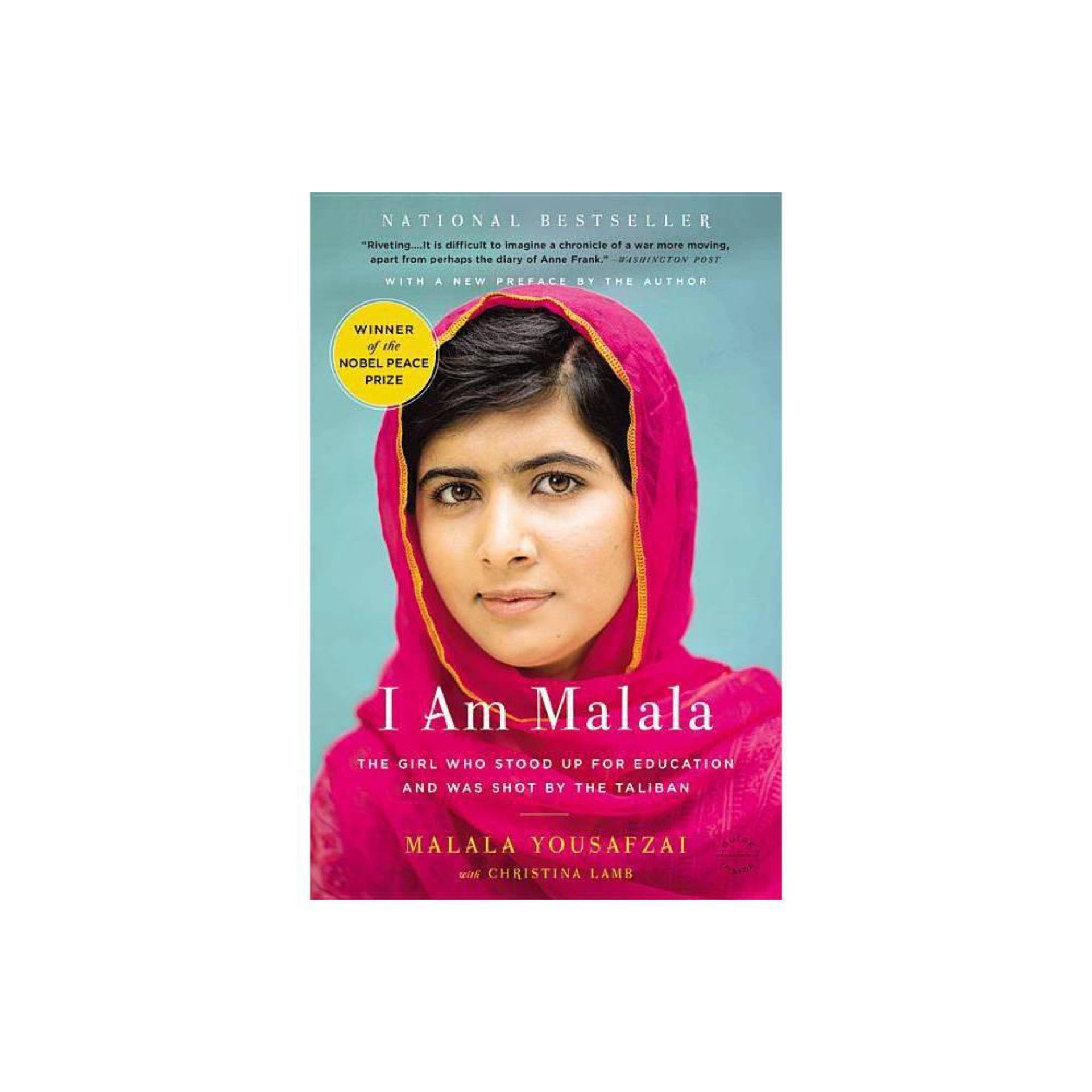I Am Malala: The Girl Who Stood Up for Education and Was Shot by the ...